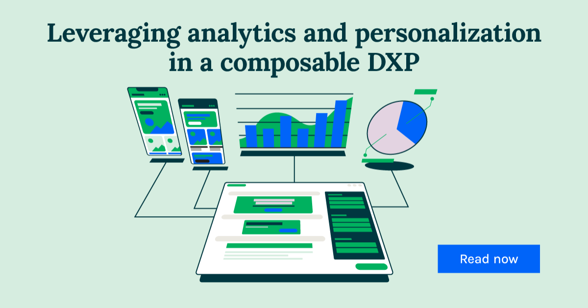 Leveraging analytics and personalization in a composable DXP | Magnolia Headless CMS